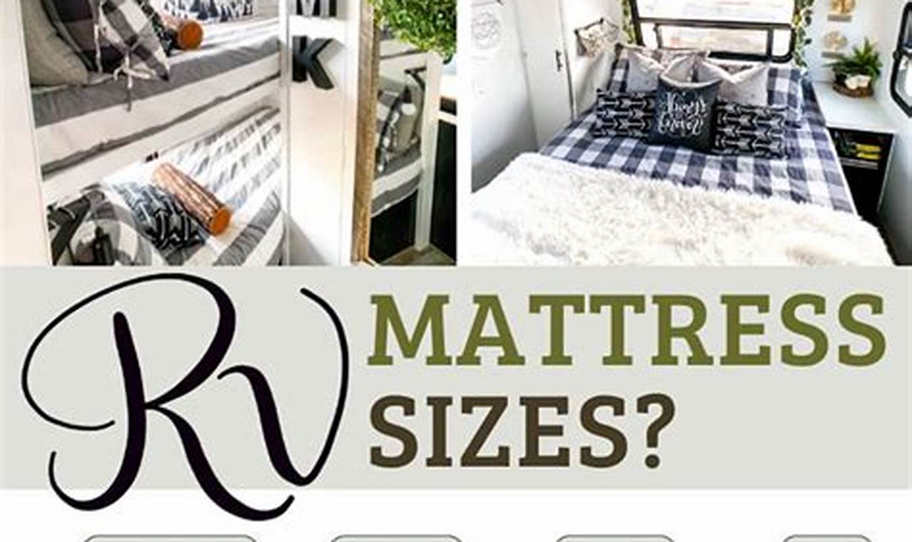 Guide to RV Trailer Mattress Sizes: Dimensions & Options