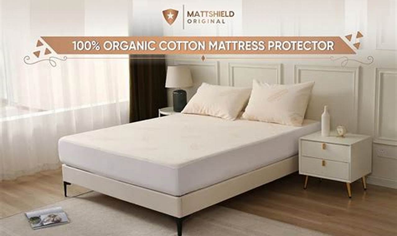 Best Organic Mattress Protector: Safe Sleep & Protection